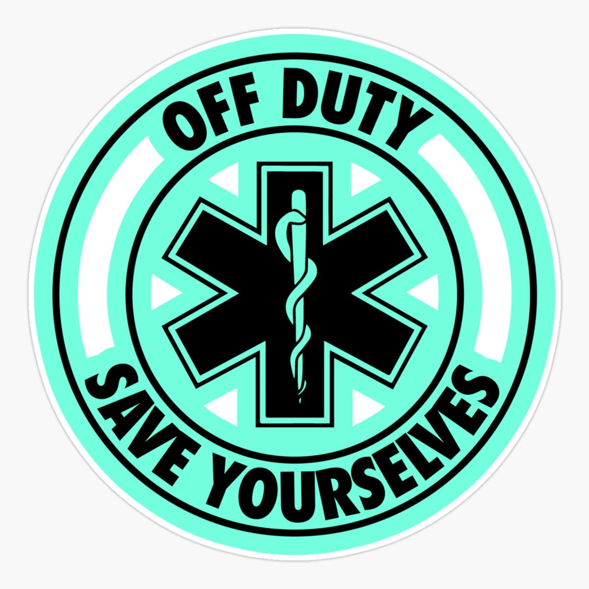 Maneki Off Duty Save Yourselves Funny Emt Er, Phone Decal Water Bottle ...