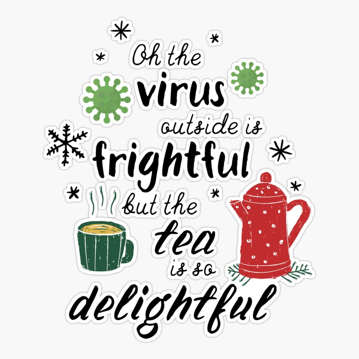 Maneki Oh The Virus Outside Is Frightful But The Tea Is So Delightful ...