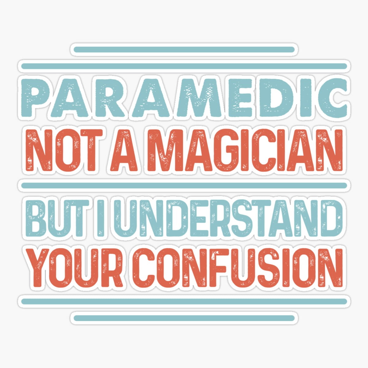 Maneki Paramedic Not A Magician Er But I Understand Your Confusion ...