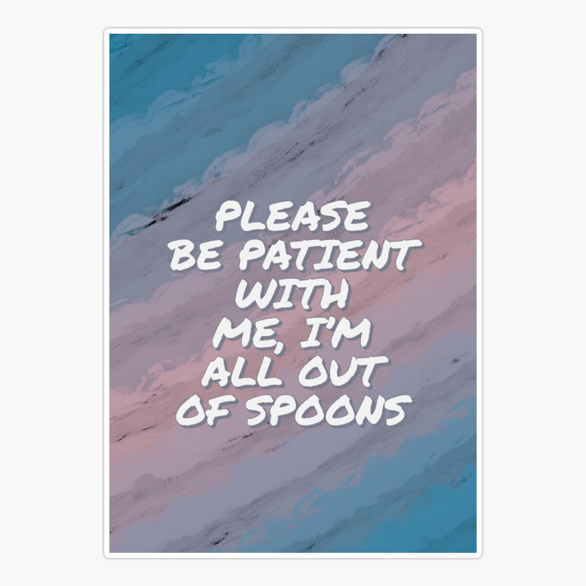 Maneki Please Be Patient With Me, I’M All Out Of Spoons Er, Phone Decal ...