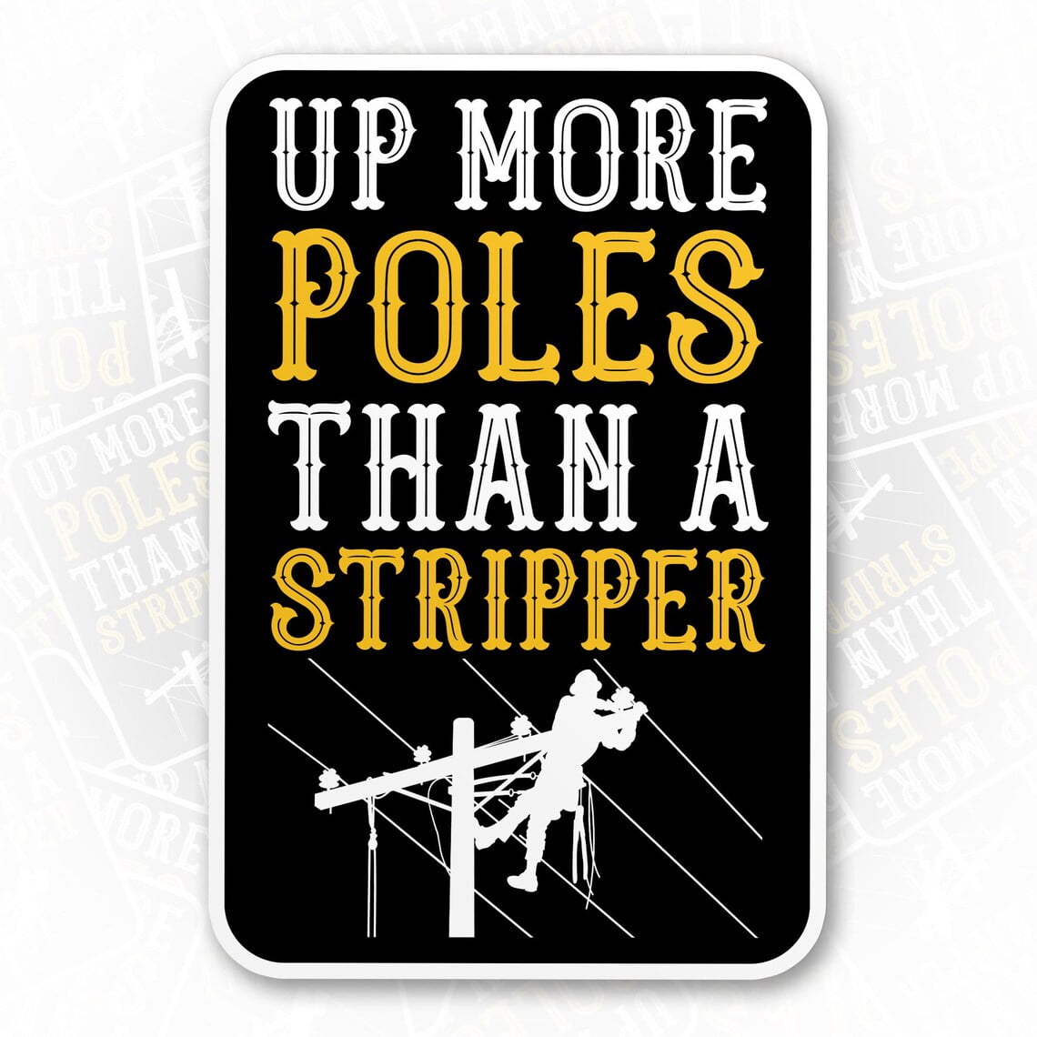 Maneki Up More Poles Than A Stripper Er, Blue Collar Wife Ers Lineman ...