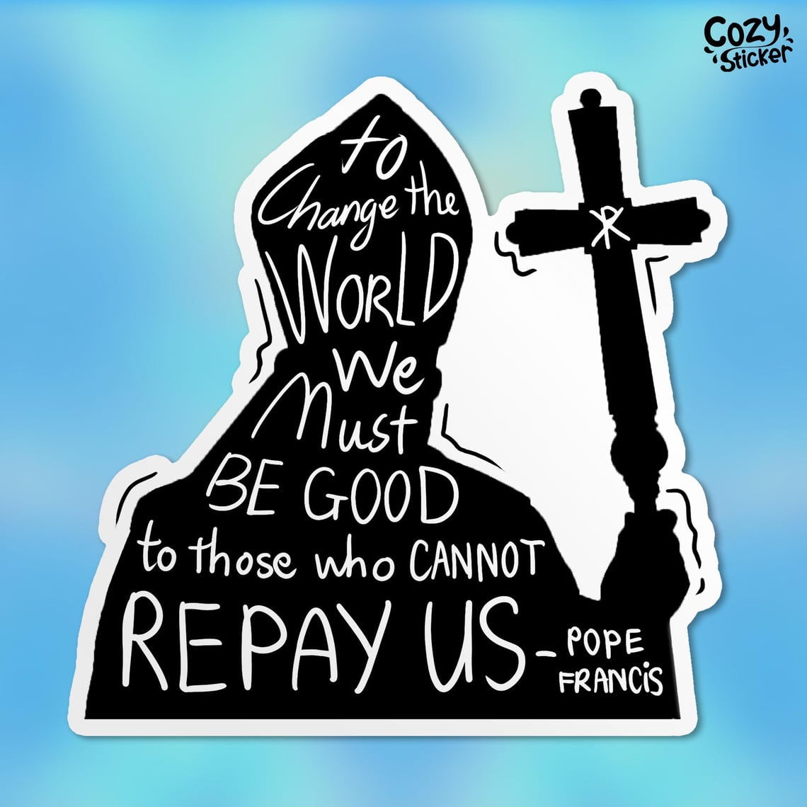 Maneki Pope Francis Quote Er, Catholic Bible Verse Christian Faith ...