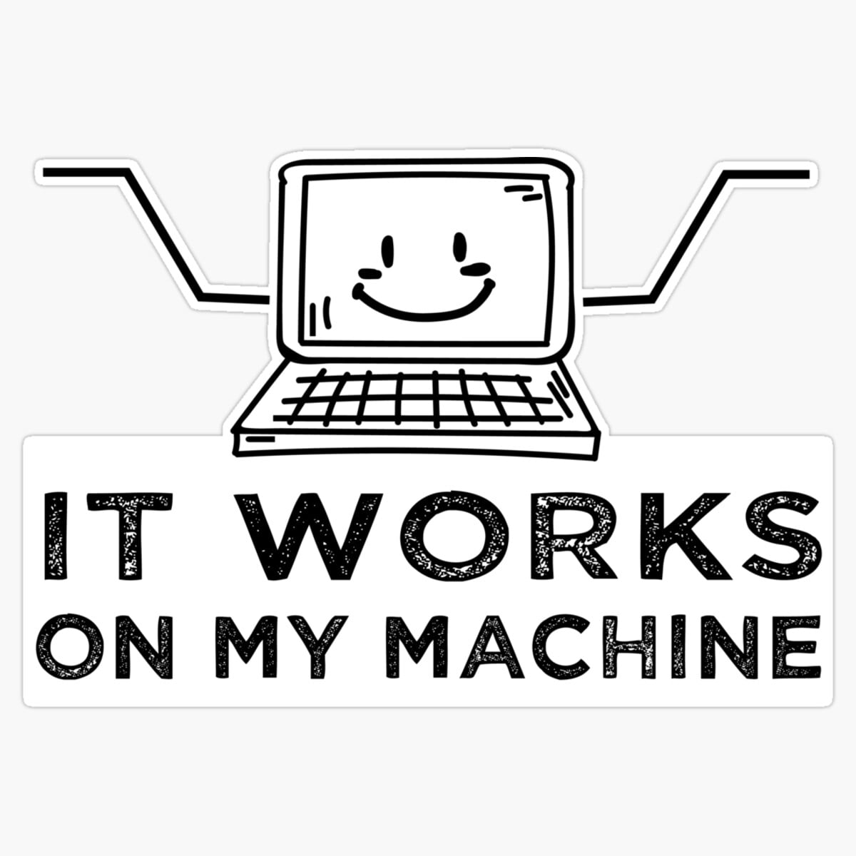 Maneki Programming It Works On My Machine Funny Programmer Er, Phone ...