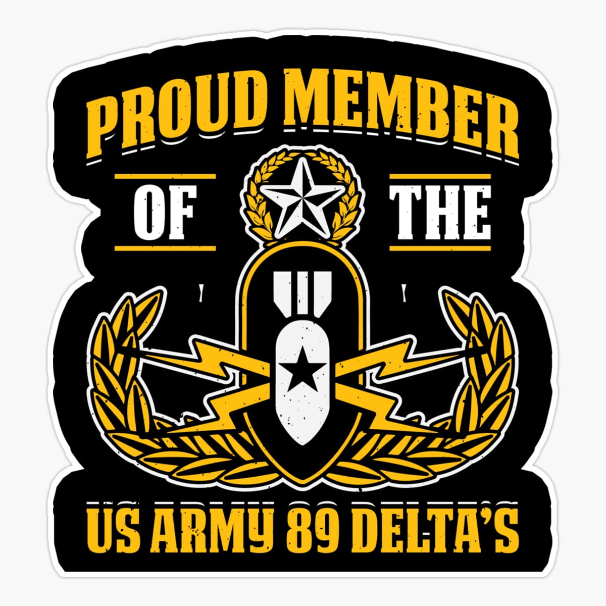 Maneki Proud Member Of The Us Army 89 Delta'S - Eod Explosive Ordnance ...