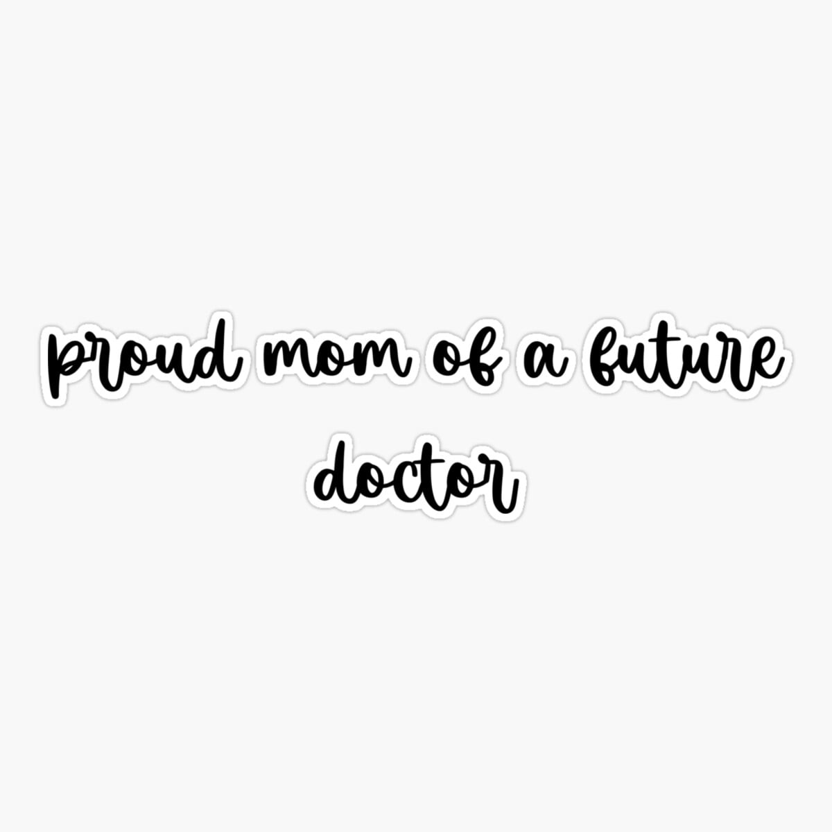 Maneki Proud Mom Of A Doctor Essentiel T-Shirt Er, Phone Decal Water ...