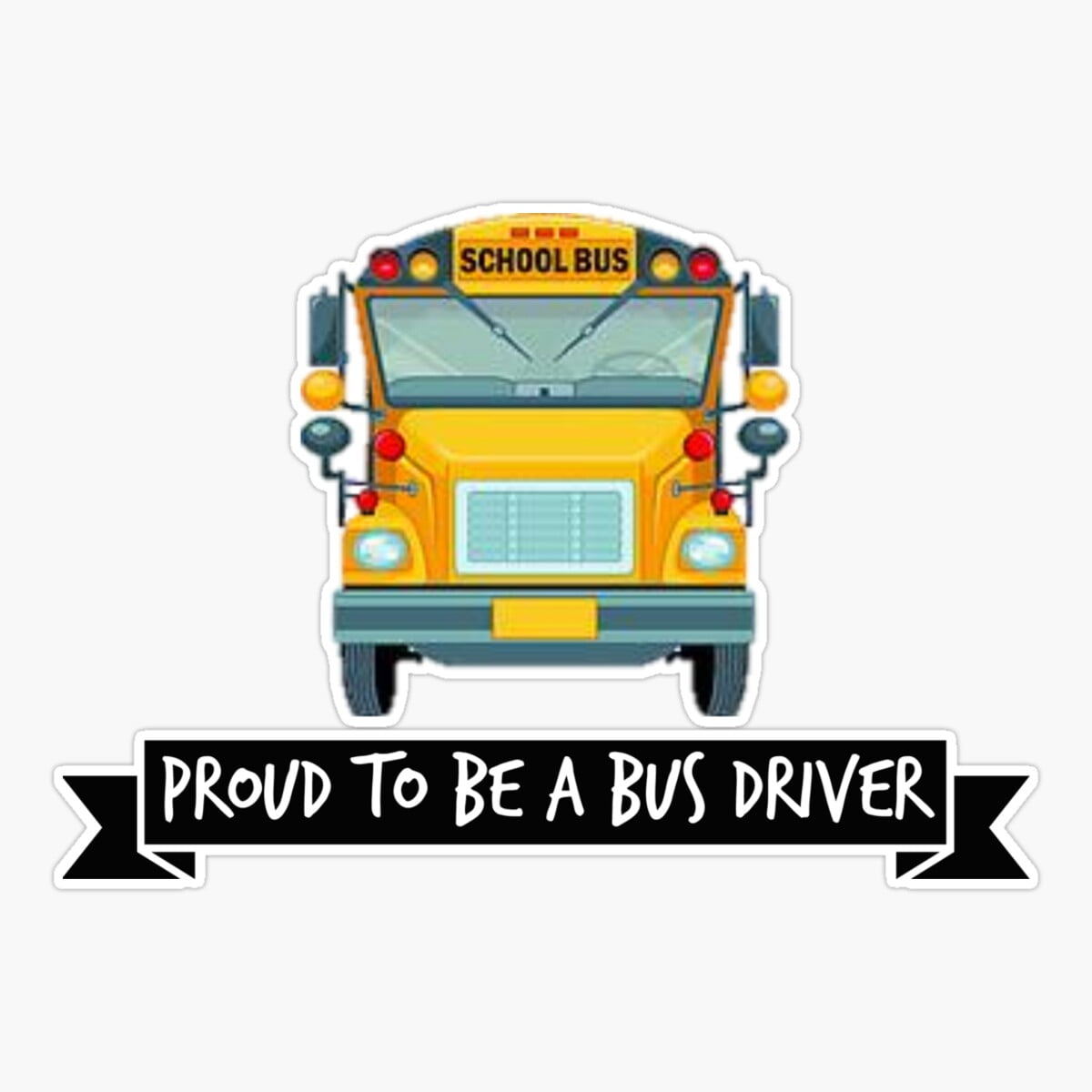 Maneki Proud To Be A Bus Driver School Bus Er, Phone Decal Water Bottle ...