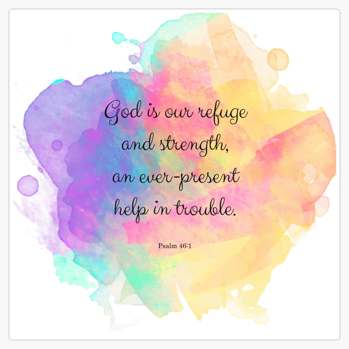 Maneki Psalm 46:1, God Is Our Refuge Bible Quote Er, Phone Decal Water ...