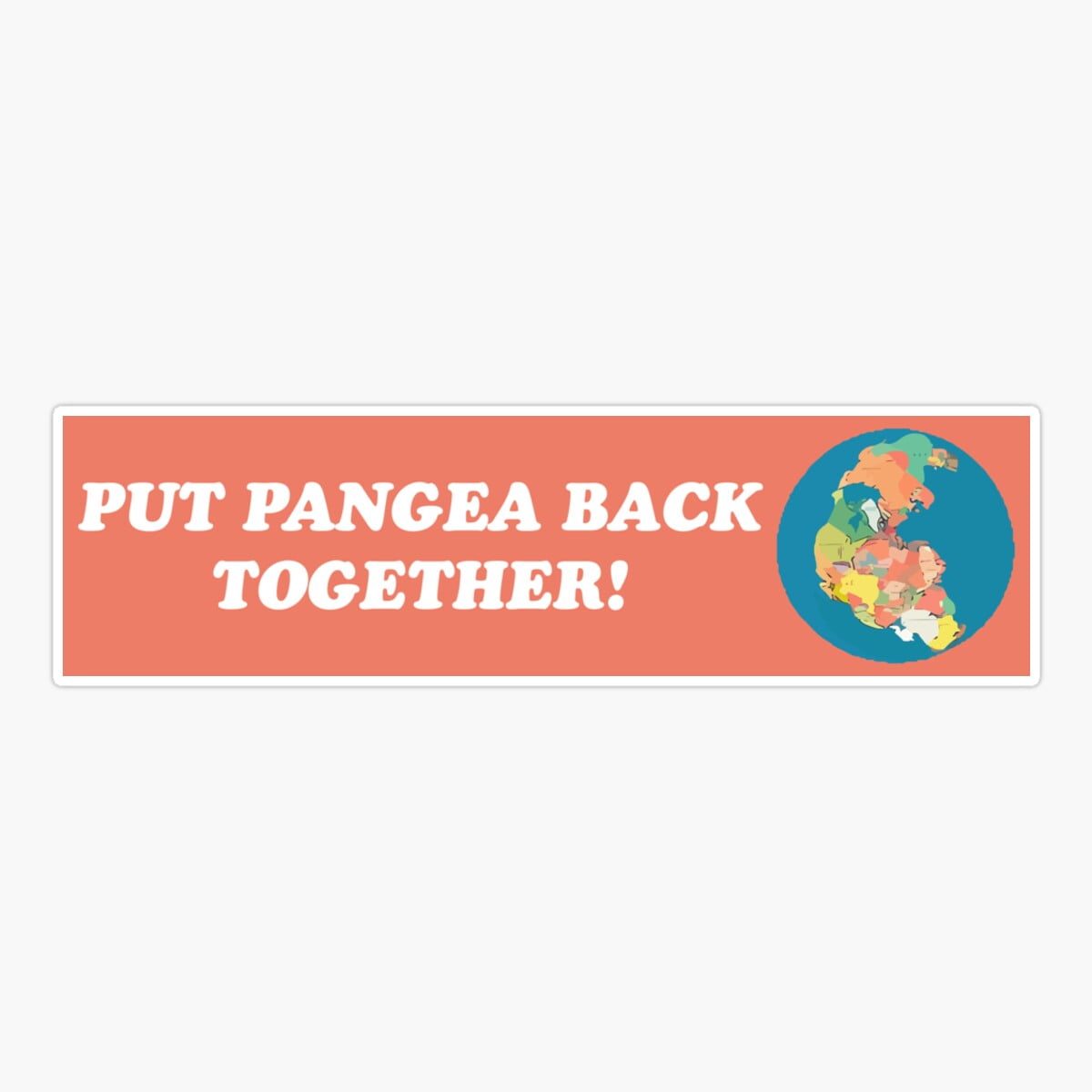Maneki Put Pangea Back Together! Bumper Sticker, Phone Decal Water ...