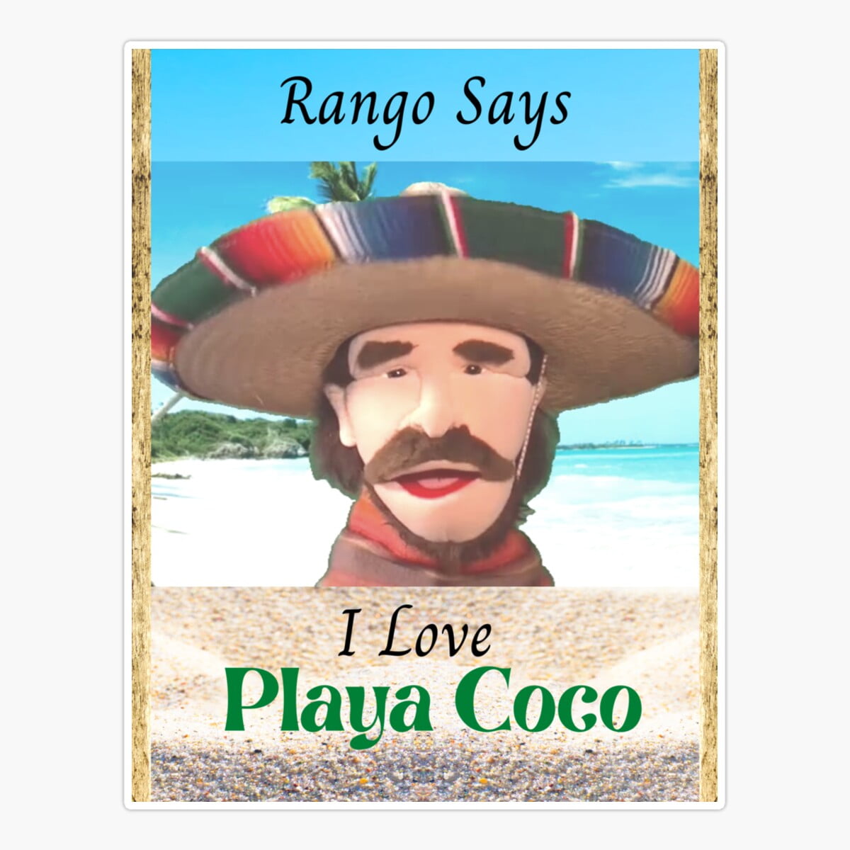 Maneki Rango Says I Love Playa Coco' Mexico Beach By Portland Puppets ...