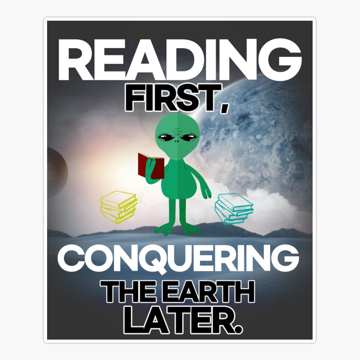 Maneki Reading Irst, Conquering The Earth Later. Sticker, Phone Decal ...
