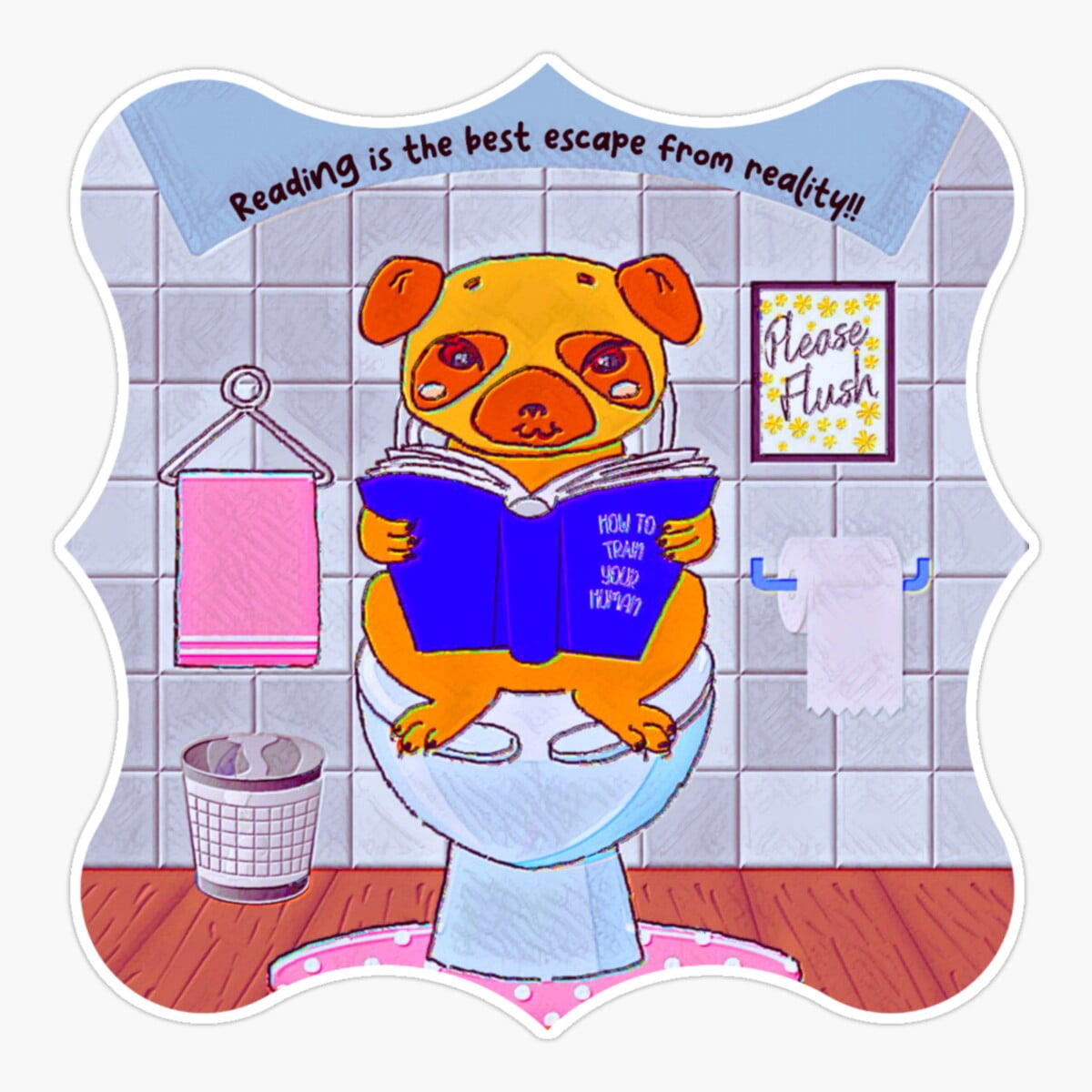 Maneki Reading Is The Best Escape Rom Reality Dog Art Sticker, Phone ...