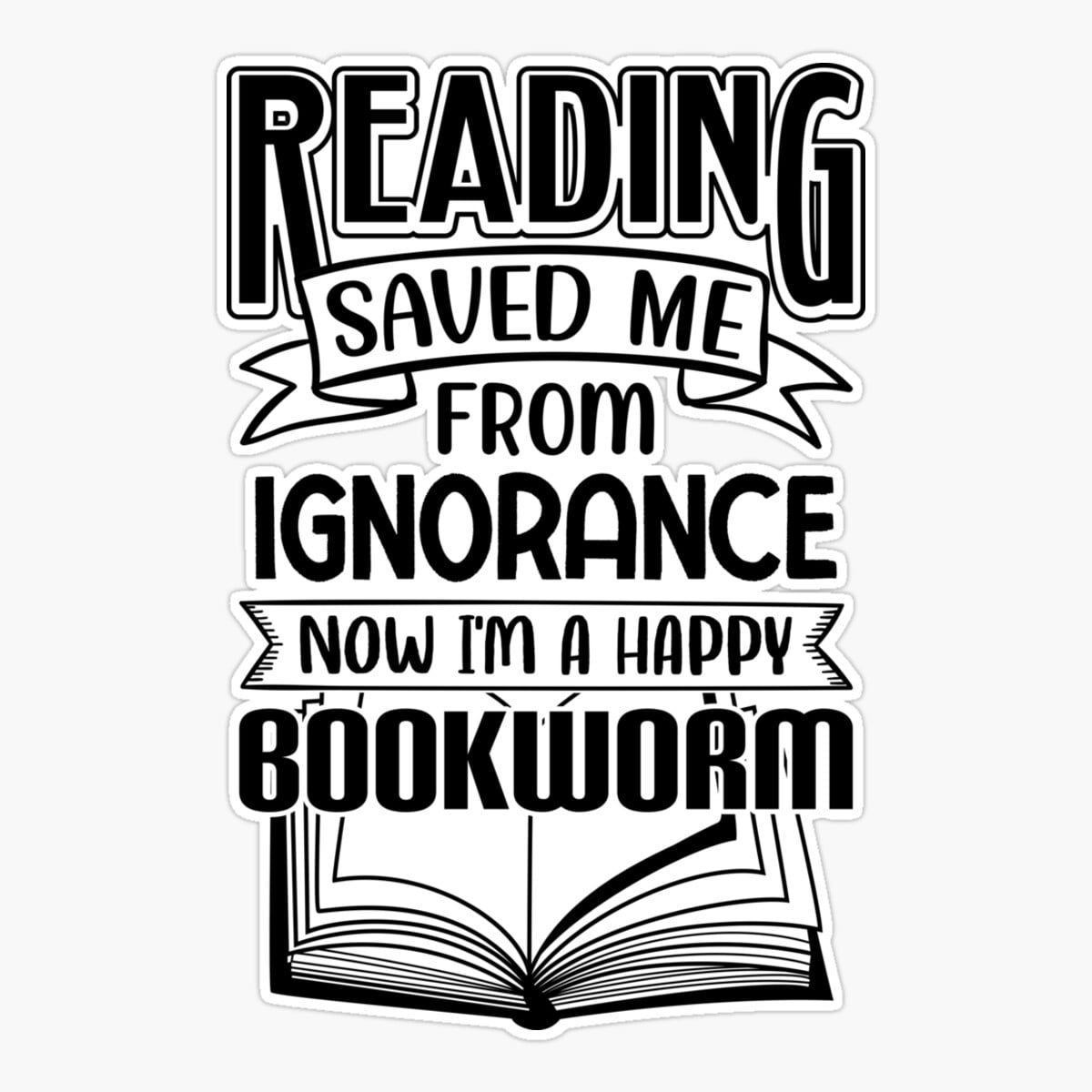 Maneki Reading Saved Me Rom Ignorance (Black Design) Sticker, Phone ...