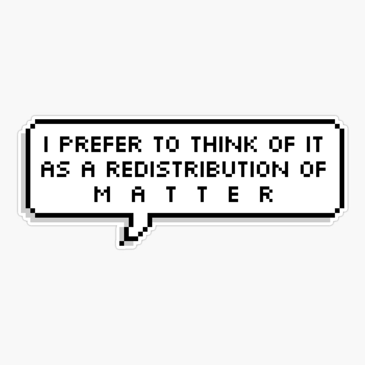 Maneki Redistribution Of Matter Sticker, Phone Decal Water Bottle ...