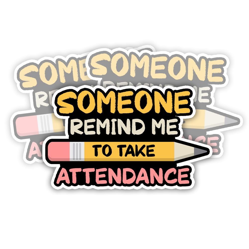 Maneki Remind Me to Take Attendance Sticker Funny Teacher Attendance ...