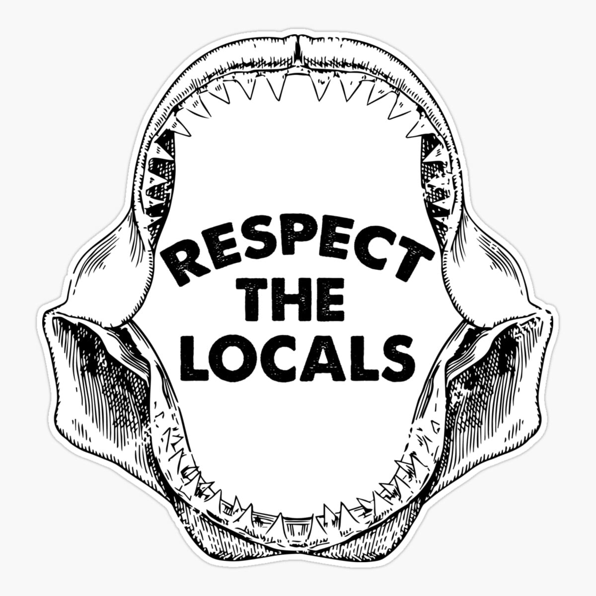 Maneki Respect The Locals Shark Teeth Shark Jaw Er, Phone Decal Water ...