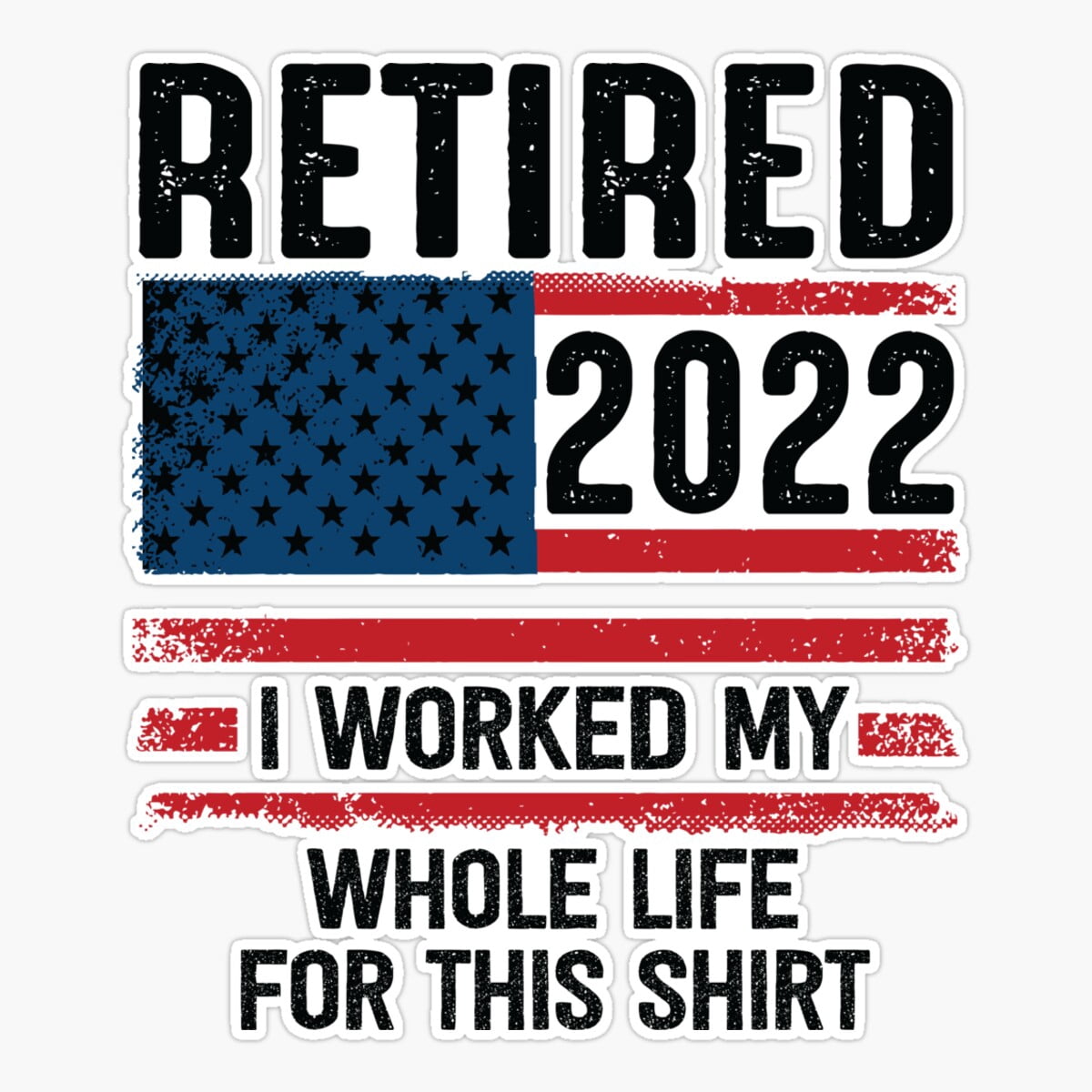 Maneki Retired 2022 I Worked My Whole Life For Funny Vintage Retirement ...