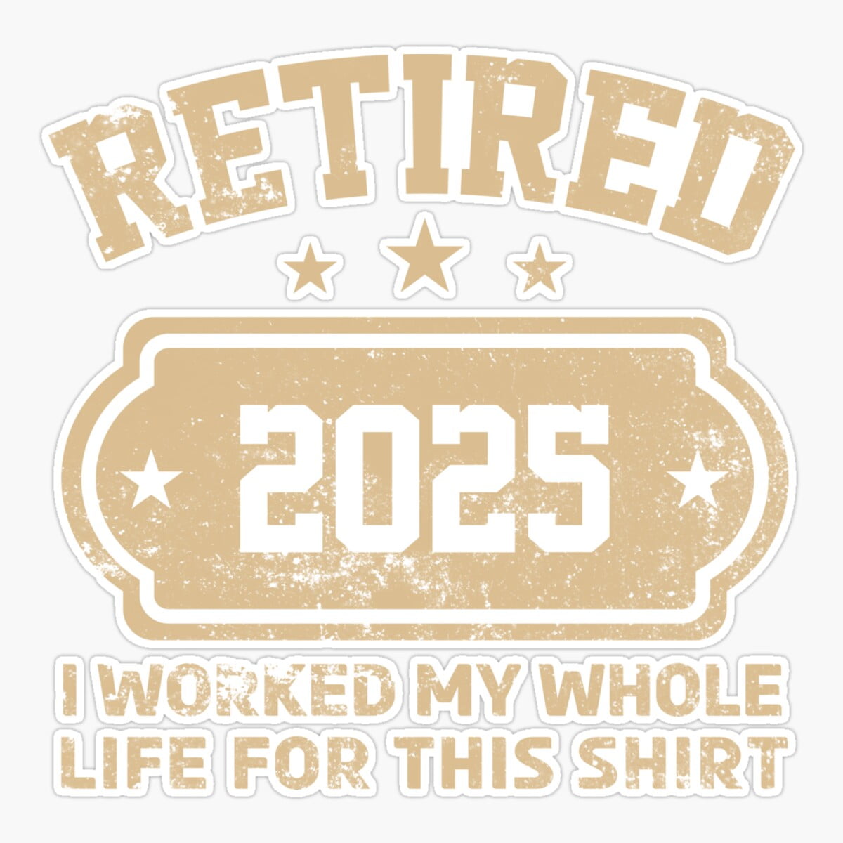 Maneki Retired 2025 I Worked My Whole Life For This Retirement Er ...