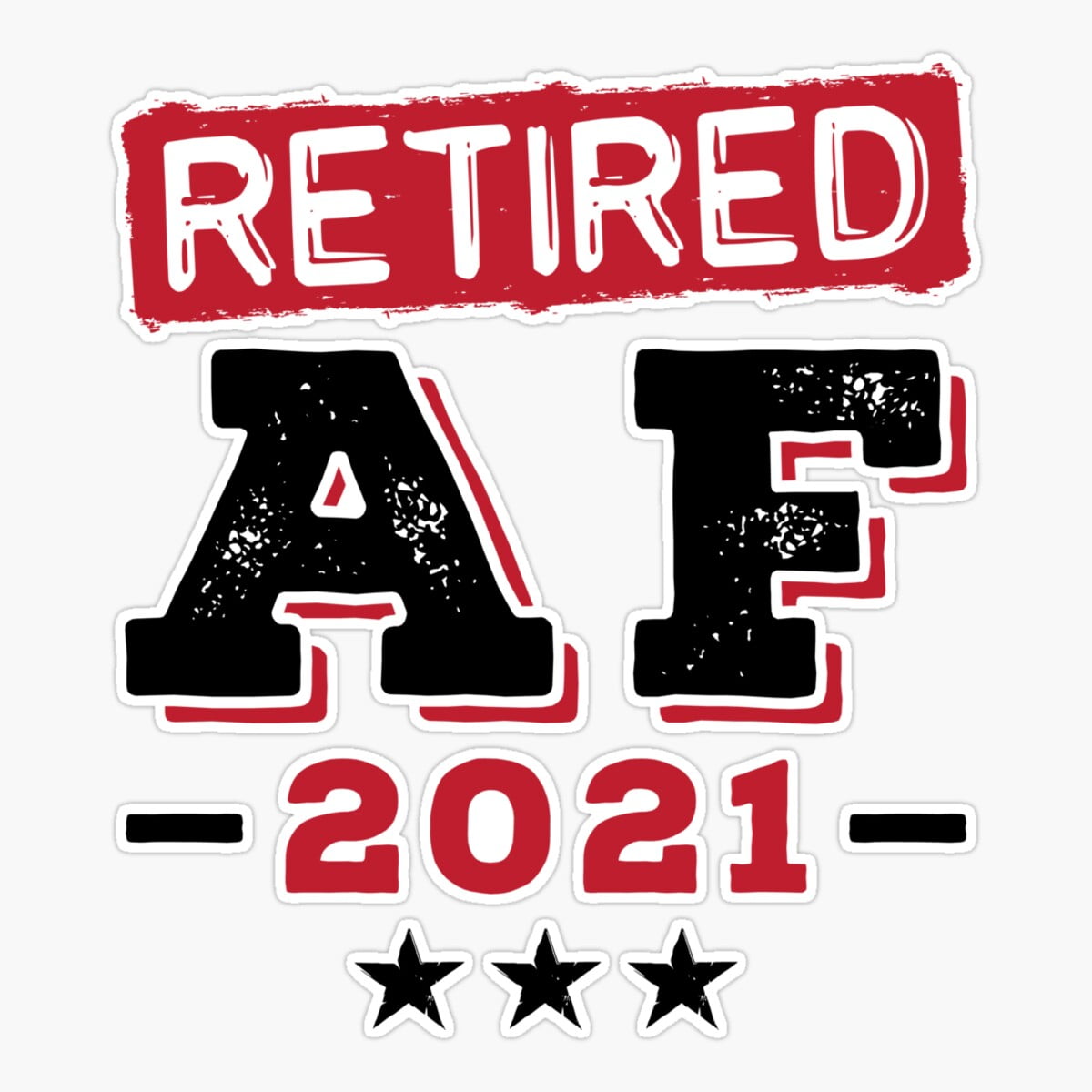 Maneki Retired Af 2021 Funny Retirement Retiree Er, Phone Decal Water ...