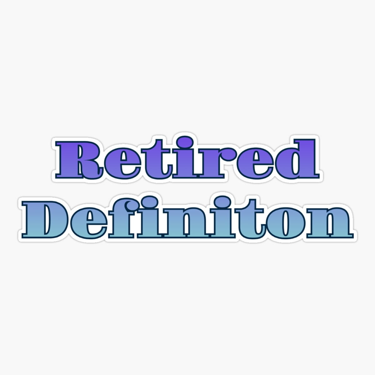 Maneki Retired Definiton Er, Phone Decal Water Bottle Stickers Car ...