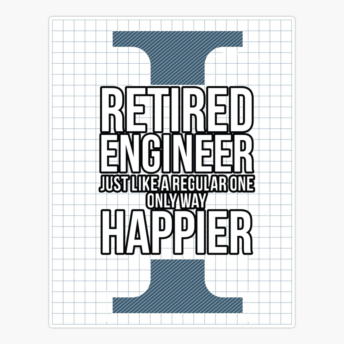 Maneki Retired Engineer Happy Retirement Gift Er, Phone Decal Water ...