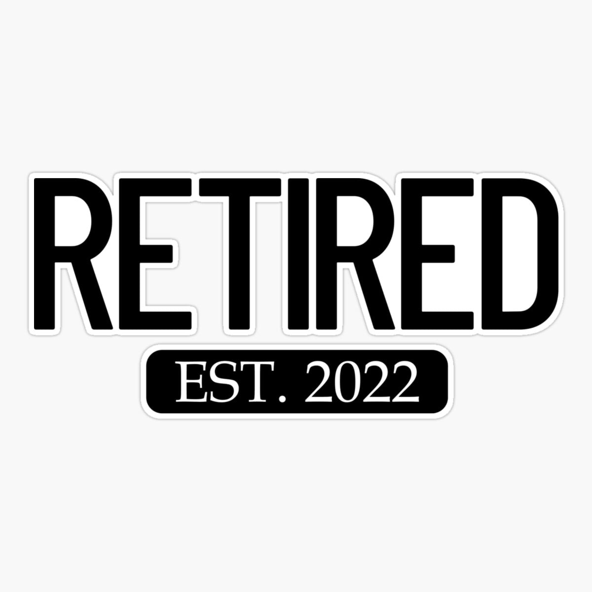 Maneki Retired Est. 2022 Work Retirement Gift Funny Retirement 2022 ...