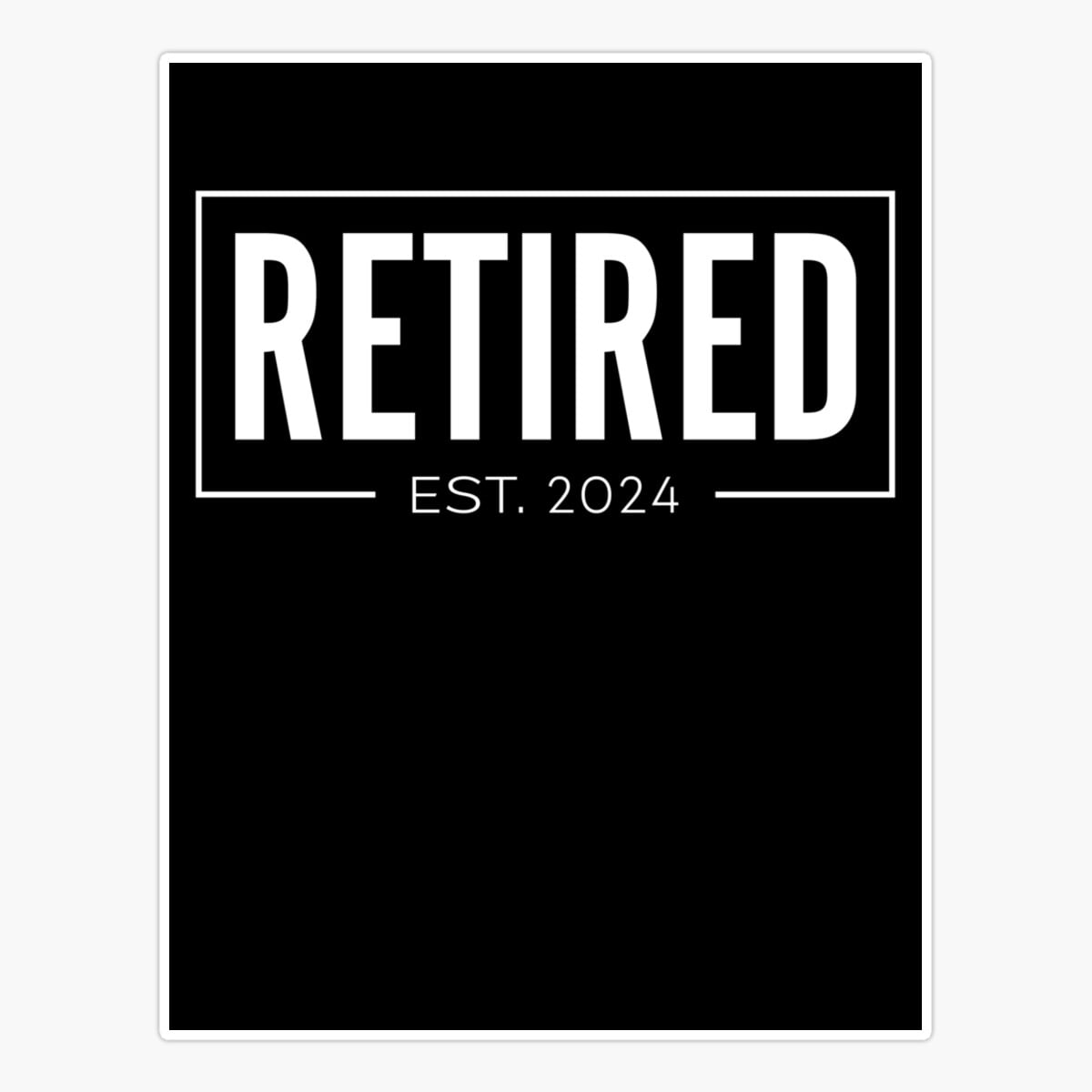 Maneki Retired Est.2024 Retirement Gift Er, Phone Decal Water Bottle ...