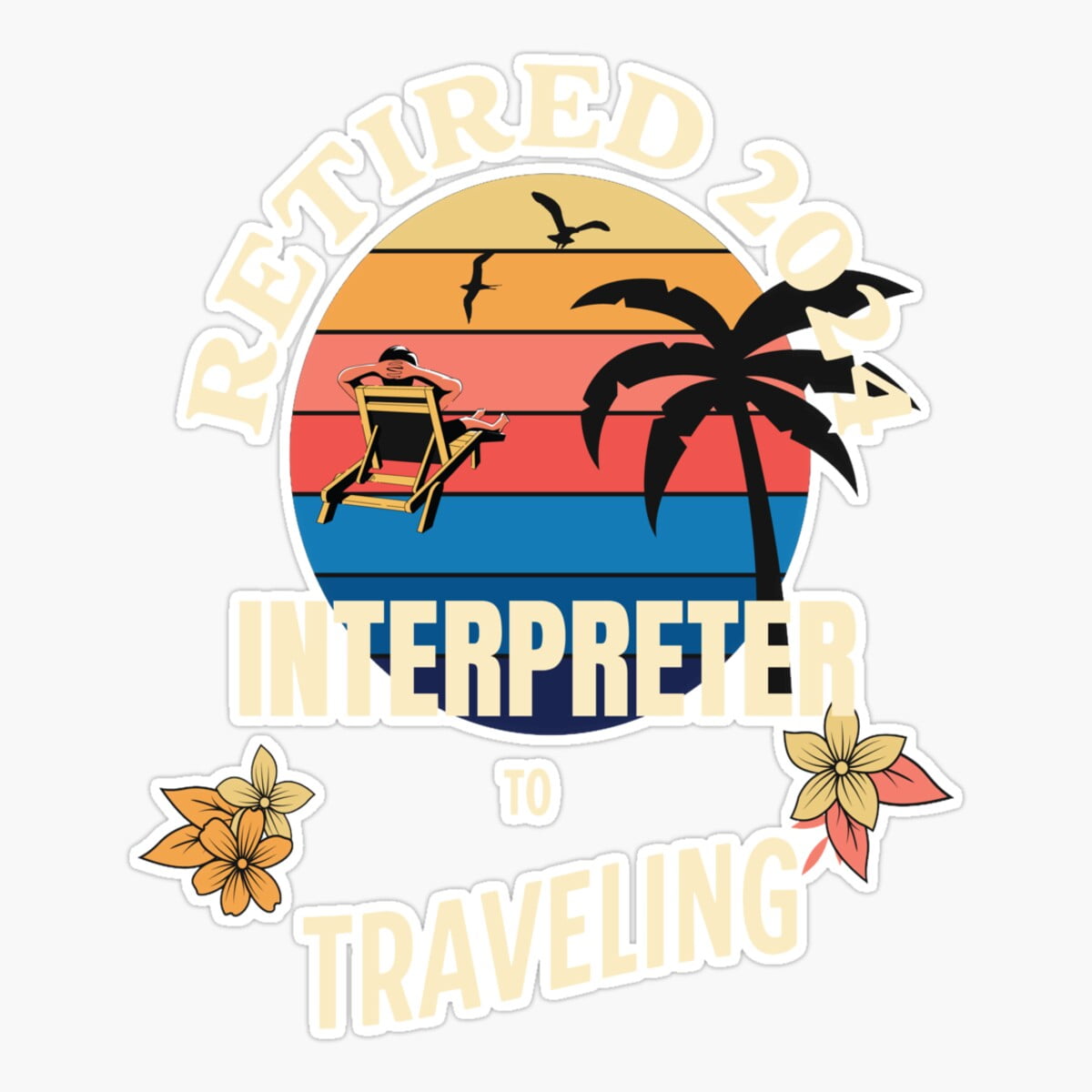 Maneki Retired Interpreter 2024. Tropical Sunset Retirement Vibes ...