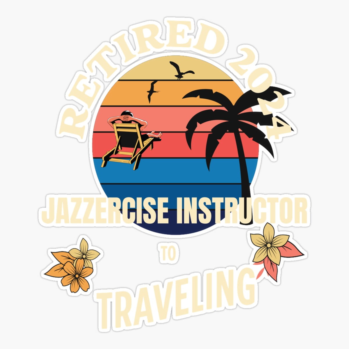 Maneki Retired Jazzercise Instructor 2024. Tropical Sunset Retirement ...