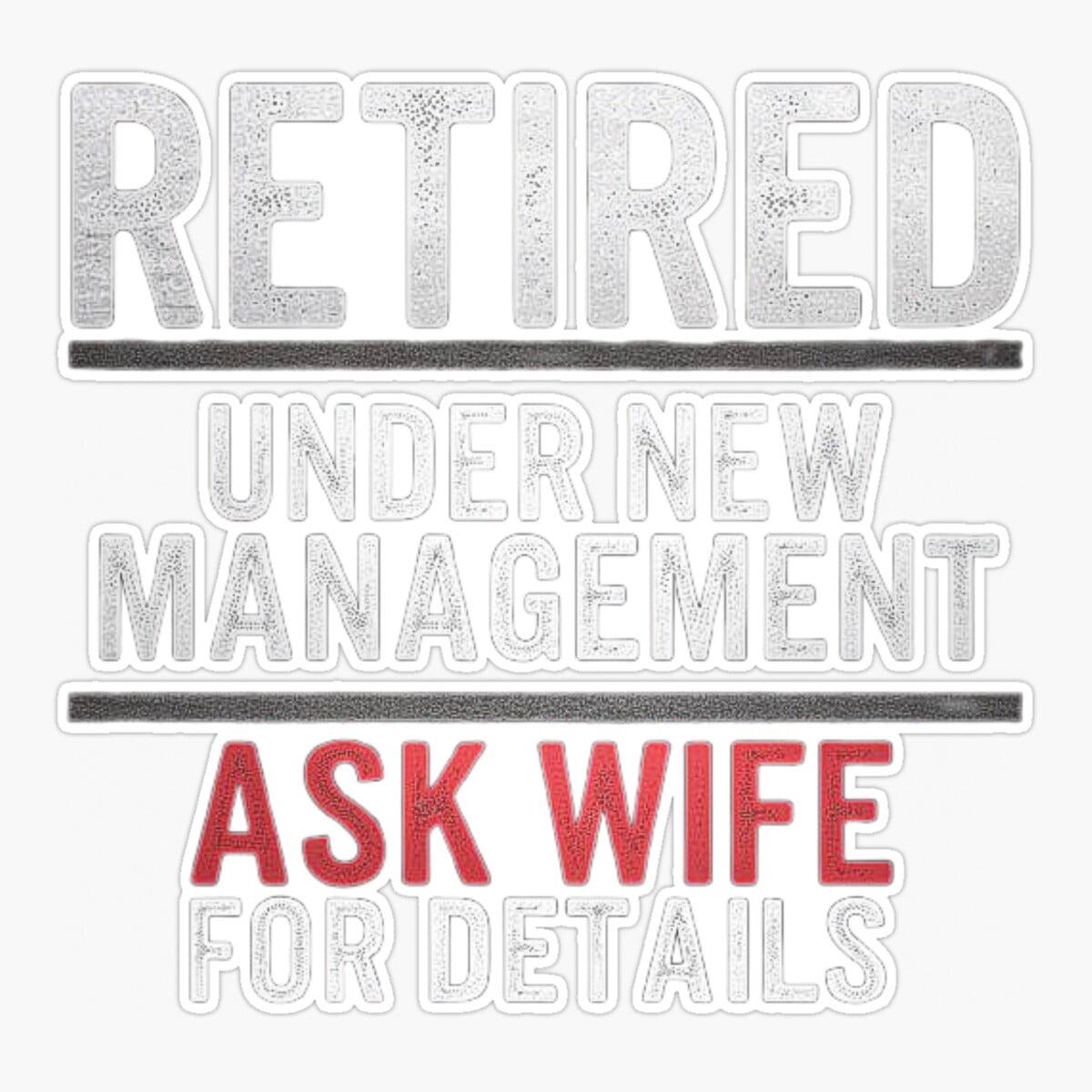 Maneki Retired Lifestyle - Ask Wife For Details - Funny Retirement ...