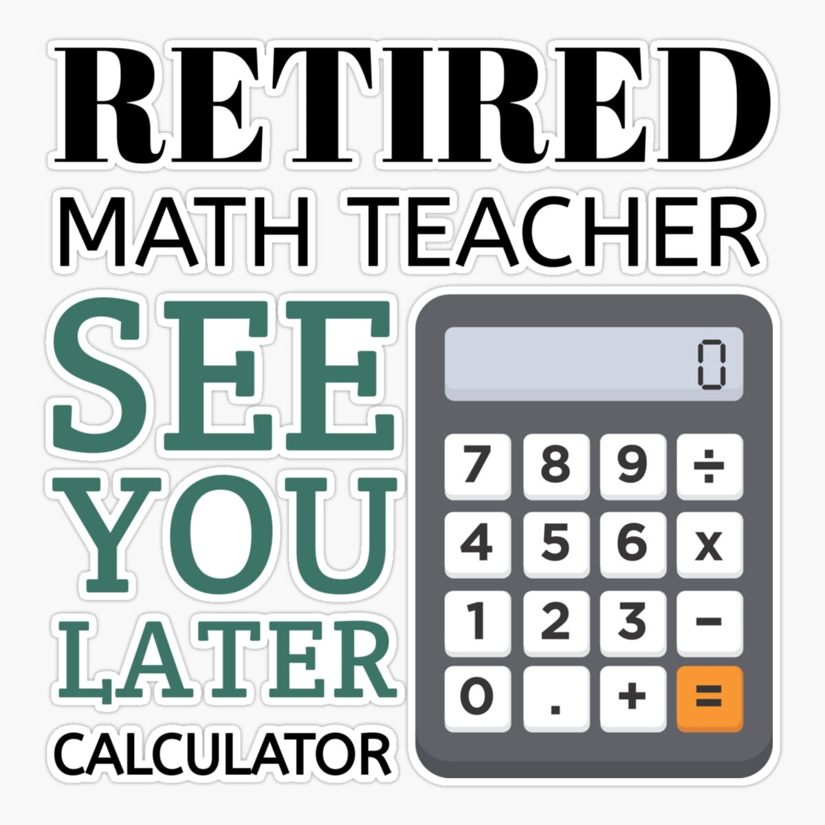 Maneki Retired Math Teacher Funny Math Teacher Retirement,Best Gift For ...