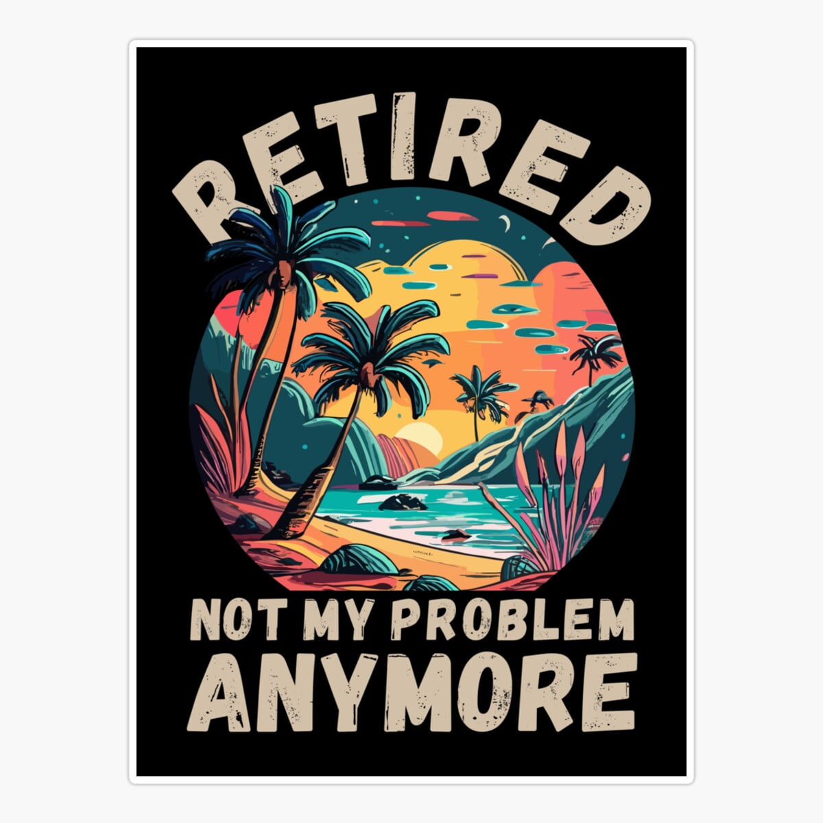 Maneki Retired, Not My Problem Anymore Er, Phone Decal Water Bottle ...