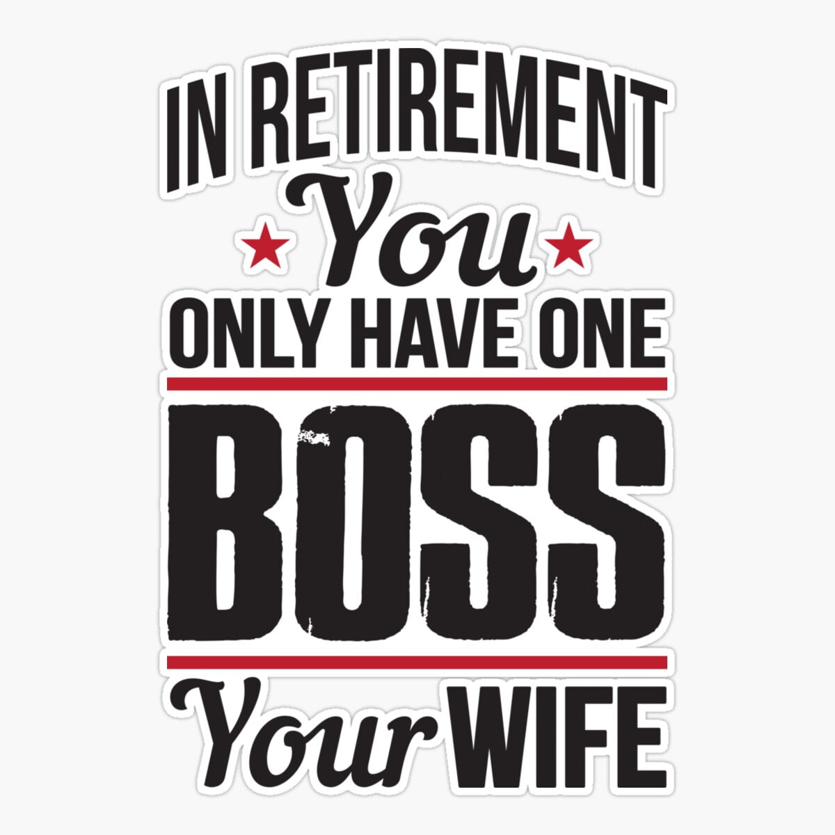 Maneki Retirement - You Only Have One Boss Er, Phone Decal Water Bottle ...