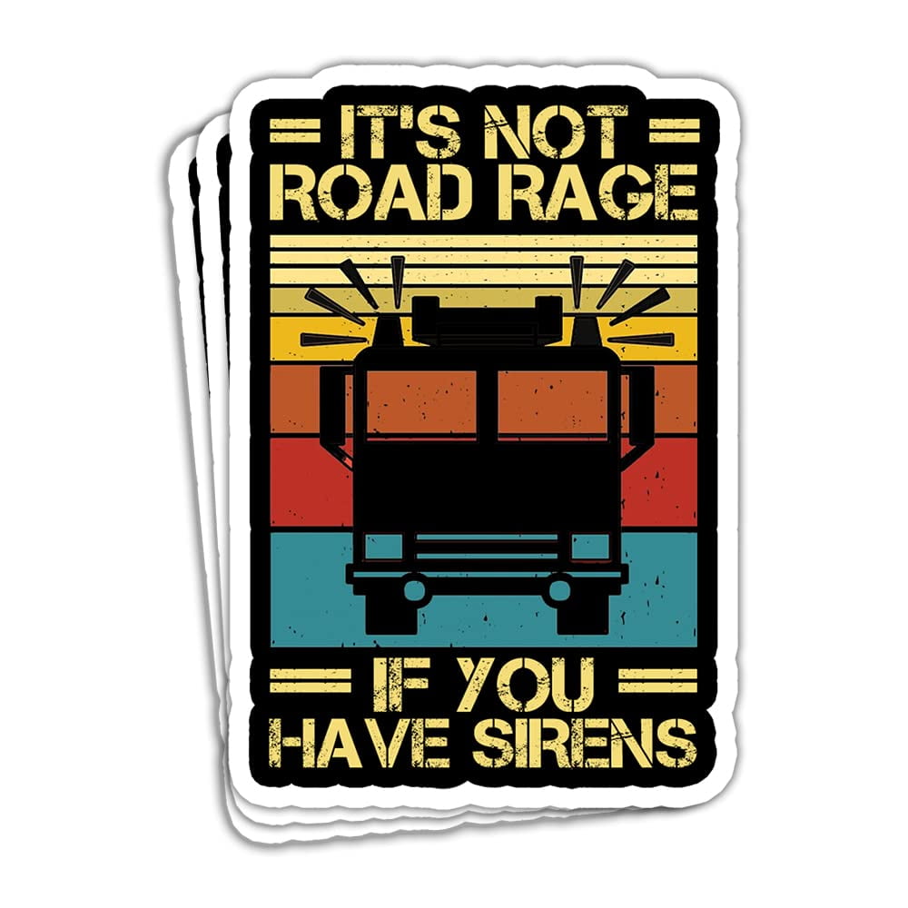 Maneki It's Not Road Rage IYou Have Sirens Fire Truck Sticker Funny ...