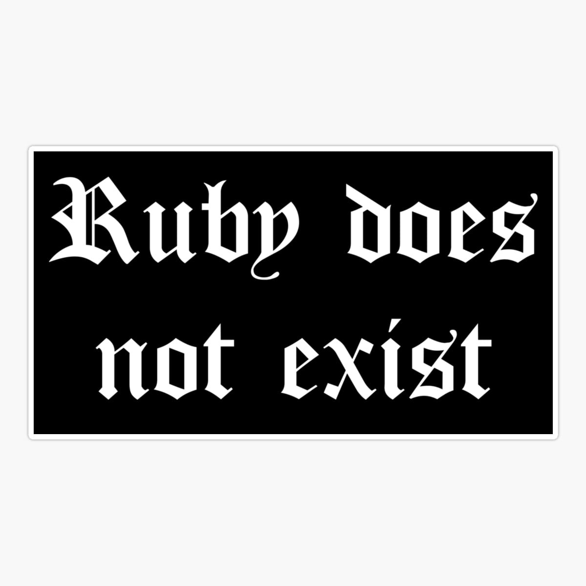 Maneki Ruby Does Not Exist Sticker, Phone Decal Water Bottle Stickers Car Decals, Funny Birthday ...