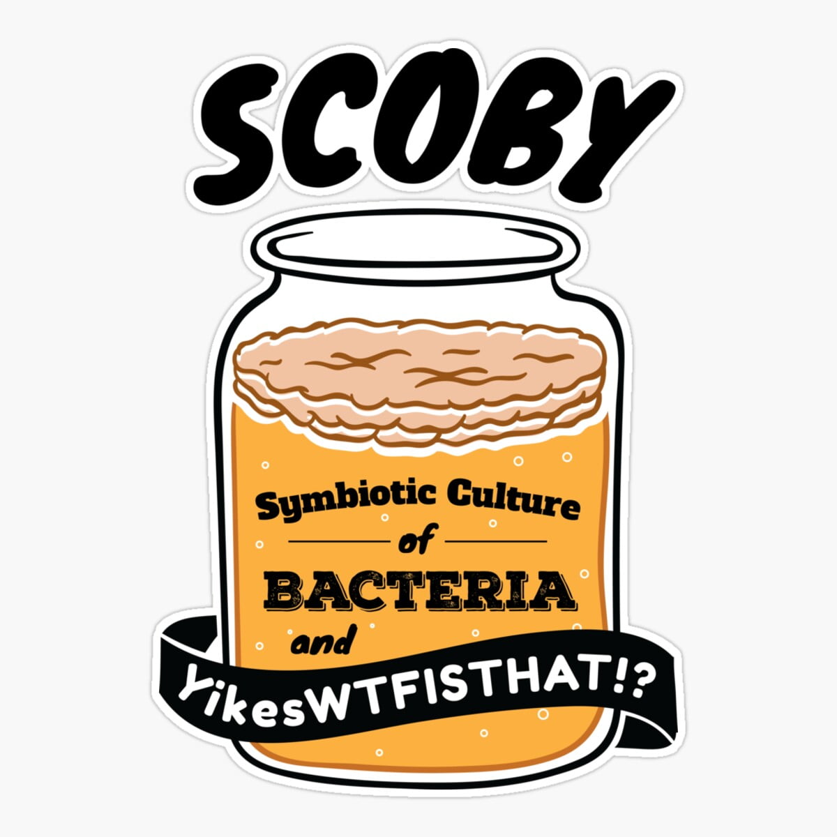 Maneki S.C.O.B.Y. Symbiotic Culture Of Bacteria And Yikes Wtfisthat ...