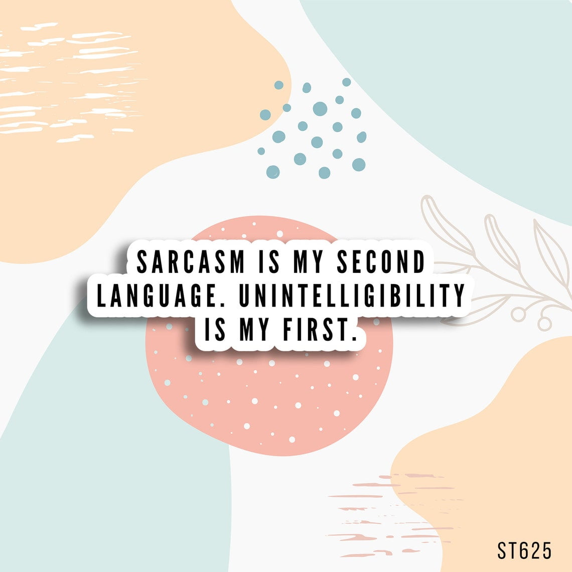 Maneki Sarcasm Is My Second Language Er, Sarcastic Quotes, Sassy Er ...