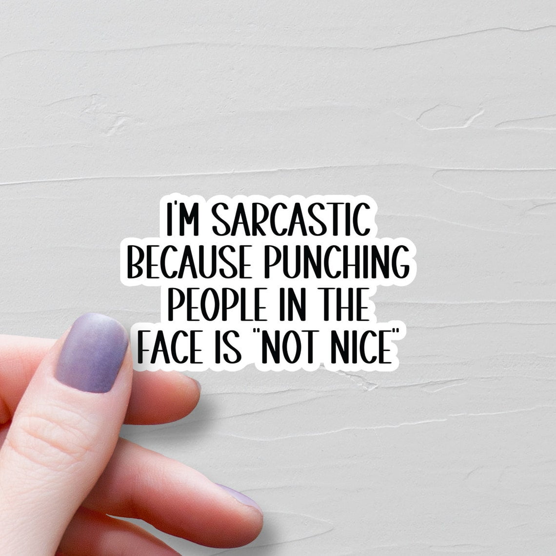 Maneki I'M Sarcastic Because Punching People In The Face Is Not Nice Er ...