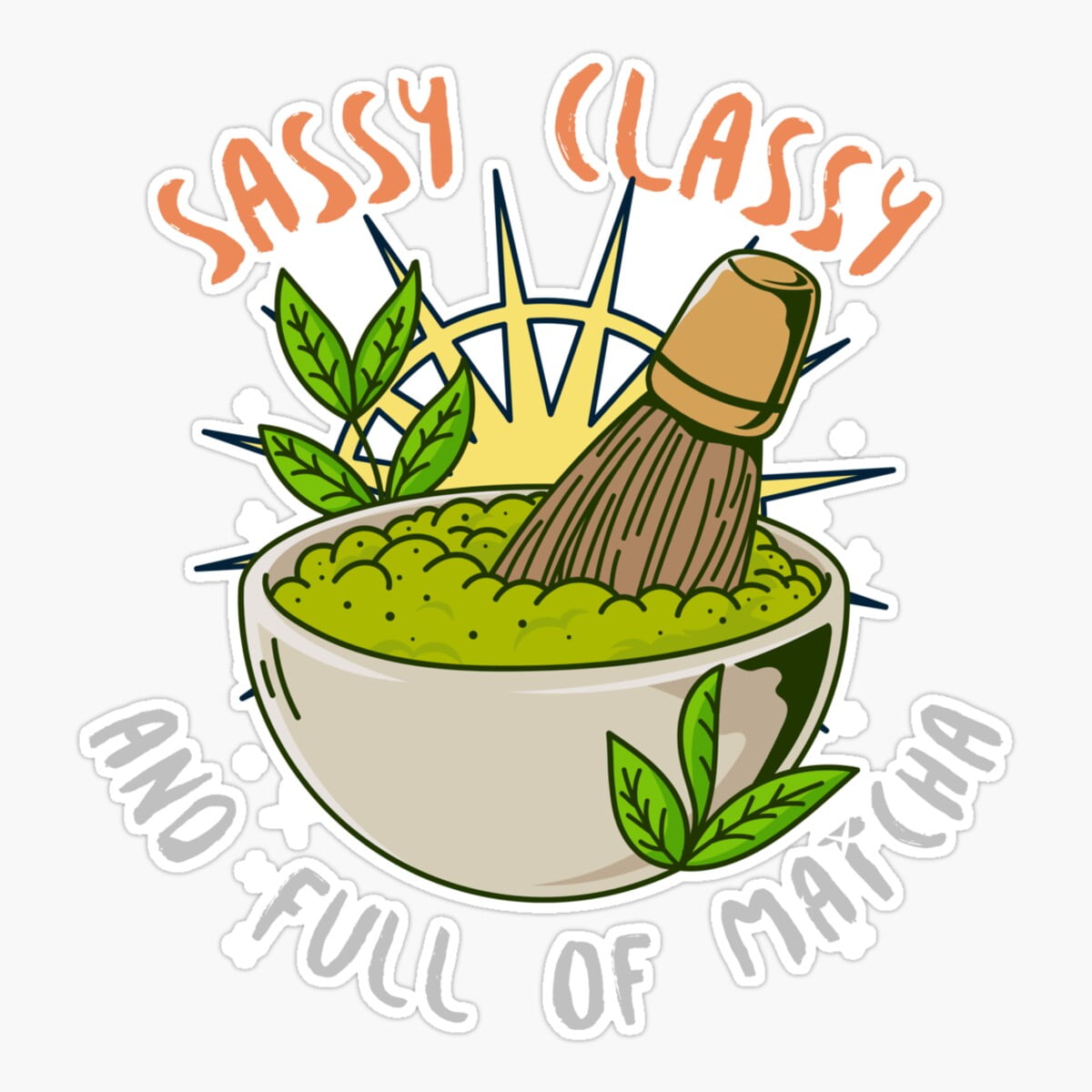 Maneki Sassy Classy And Full Of Matcha T-Shirt Design Sticker, Phone ...