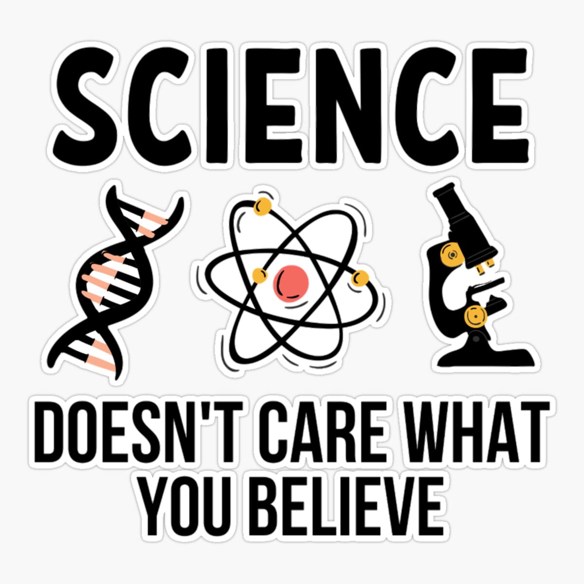 Maneki Science Doesn'T Care What You Believe In | Funny Science Quotes ...