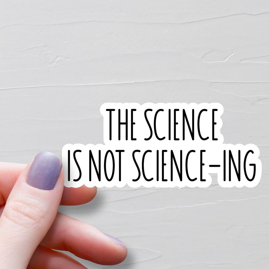 Maneki The Science Is Not Science-Ing Er, Vinyl Ers, Water Bottle Ers ...