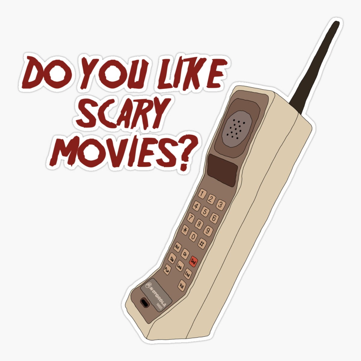 Maneki Scream Do You Like Scary Movies Quote Er, Phone Decal Water ...