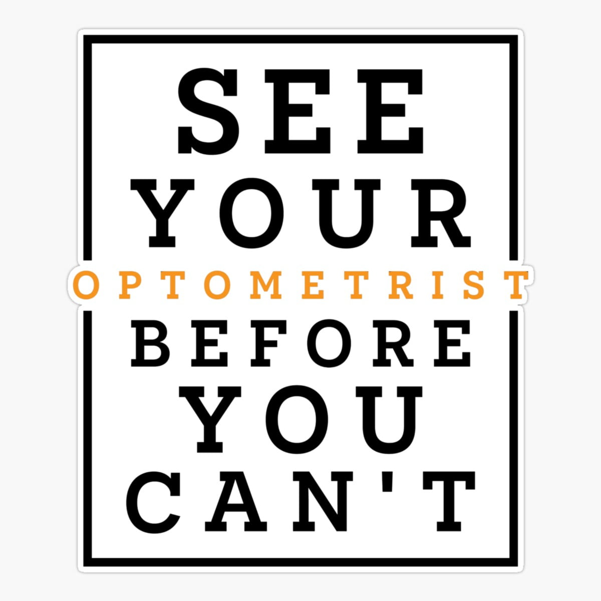 Maneki See Your Optometrist Before You Can'T Er, Phone Decal Water ...