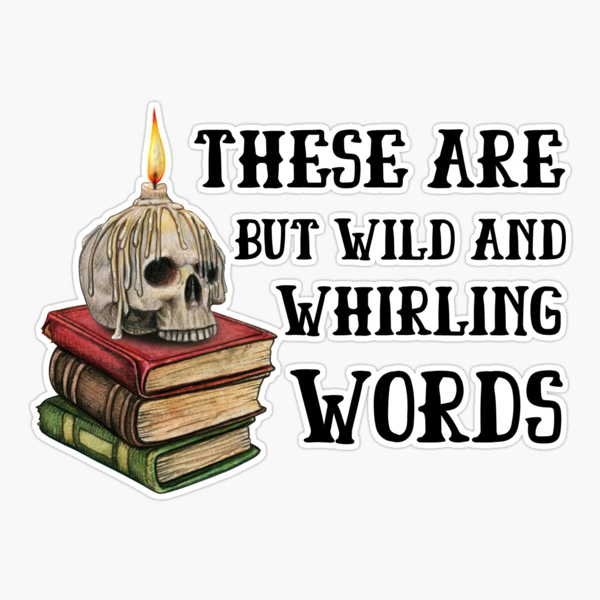 Maneki Shakespeare Quote From Hamlet - These Are But Wild And Whirling ...