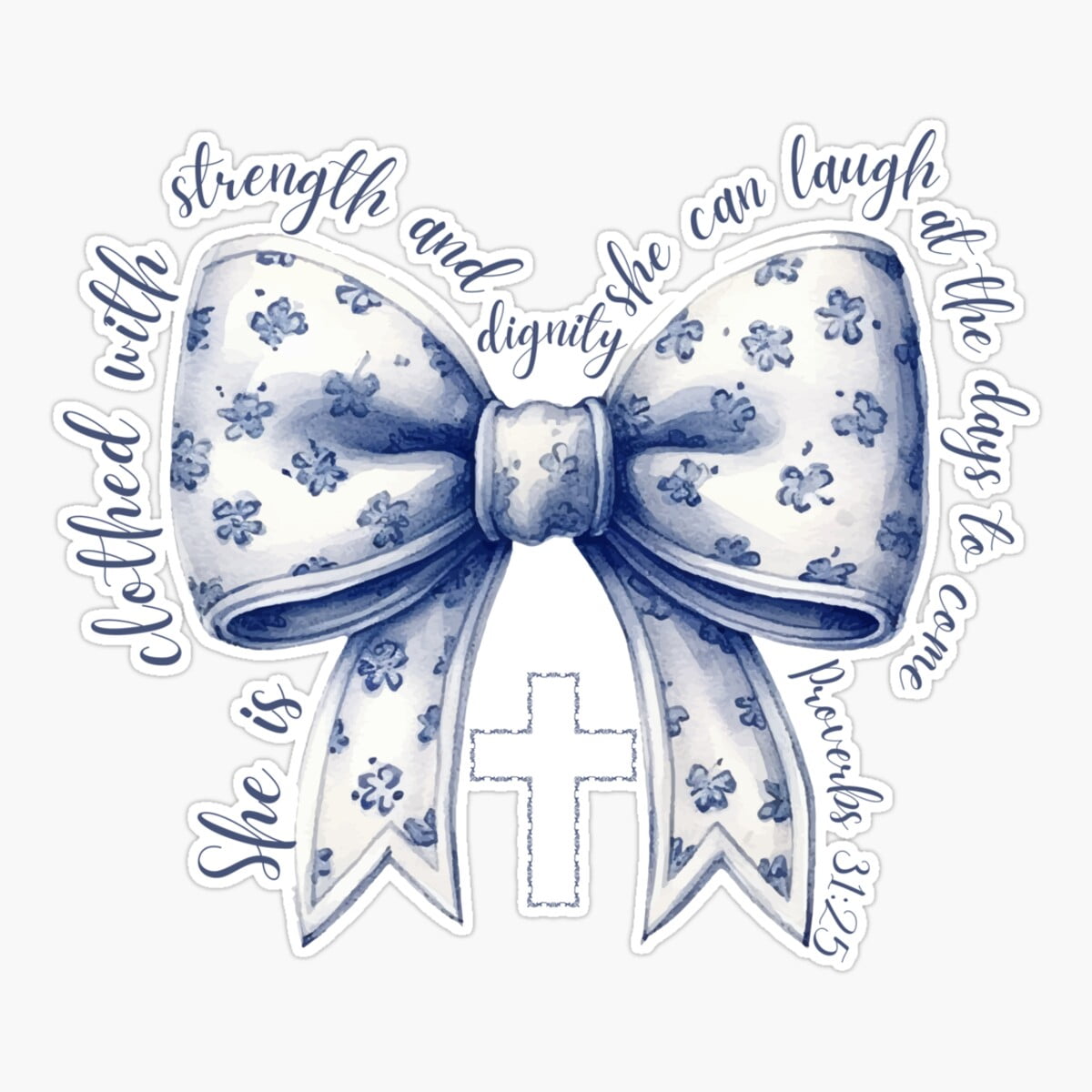 Maneki She Is Clothed Strength Dignity Proverbs 31:25 Coquette Bow Er, Phone Decal Water Bottle ...