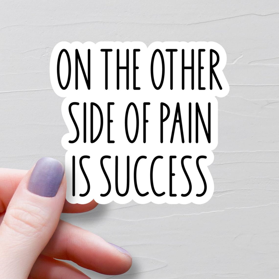 Maneki On The Other Side Of Pain Is Success Er, Vinyl Er, Motivational ...