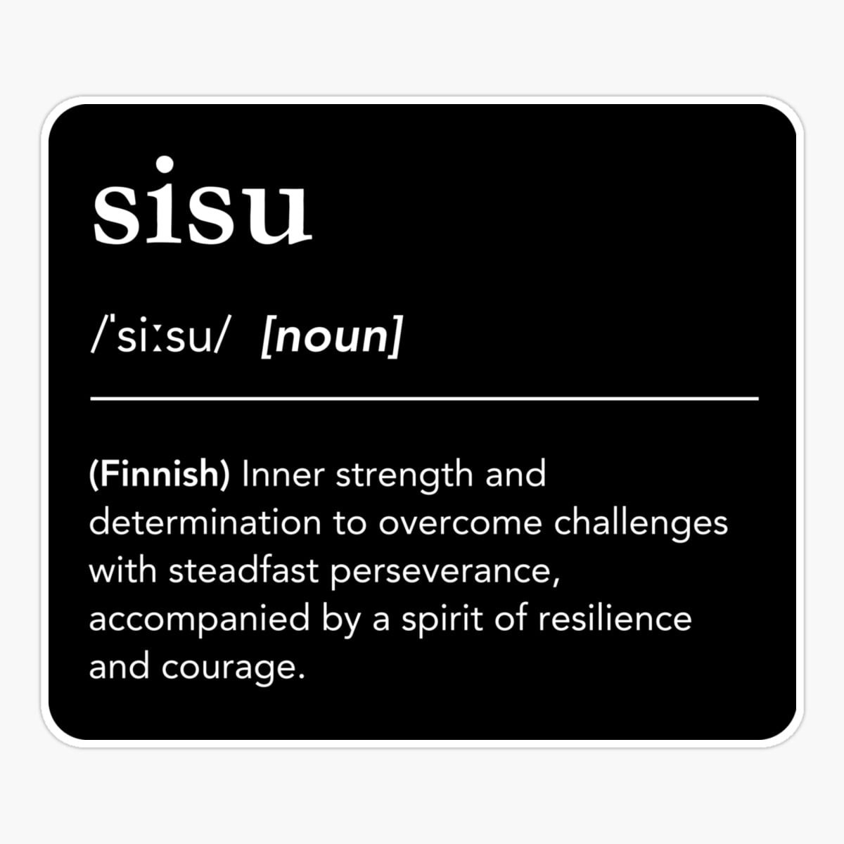 Maneki Sisu Definition, Meaning Of Sisu, Finnish Words, Determination ...