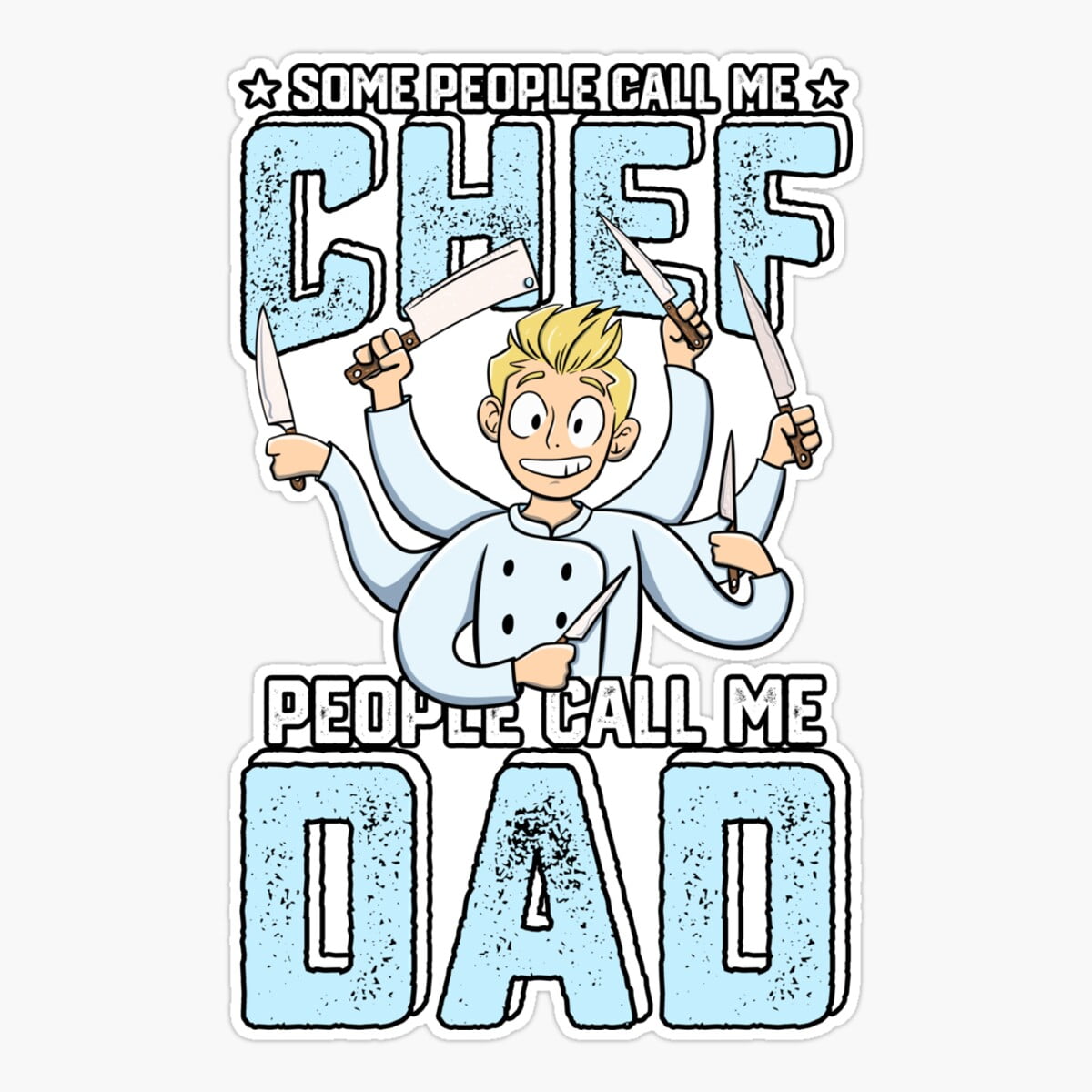 Maneki Some People Call Me Che : Dad Love Cooking And Amily Sticker ...