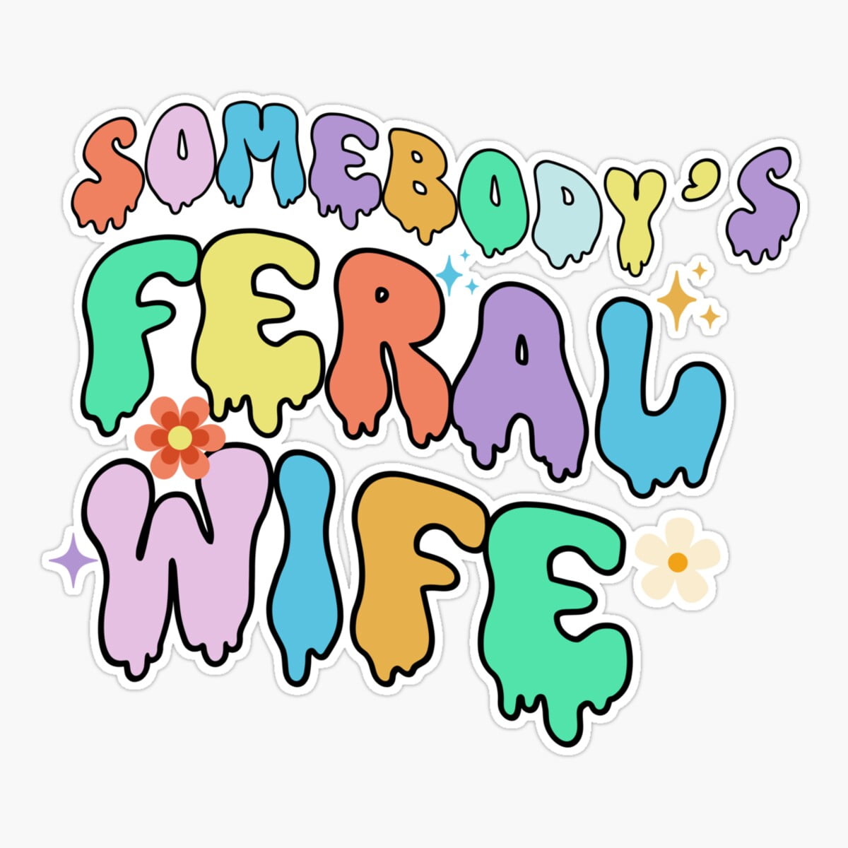 Maneki Somebody'S Feral Wife Essential T-Shirt,Family Shirt Groovy ...