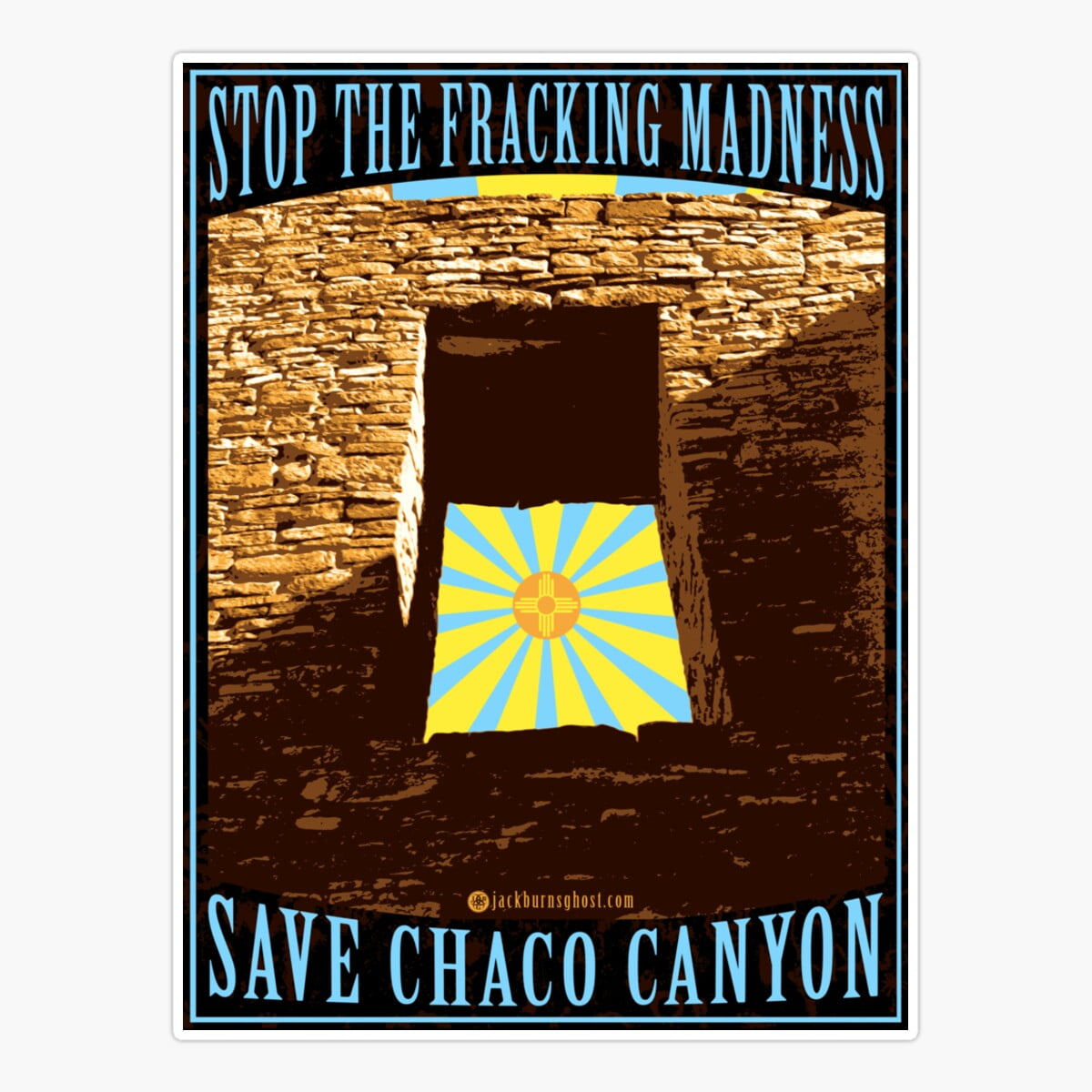 Maneki Stop The Racking Madness - Save Chaco Canyon Sticker, Phone ...
