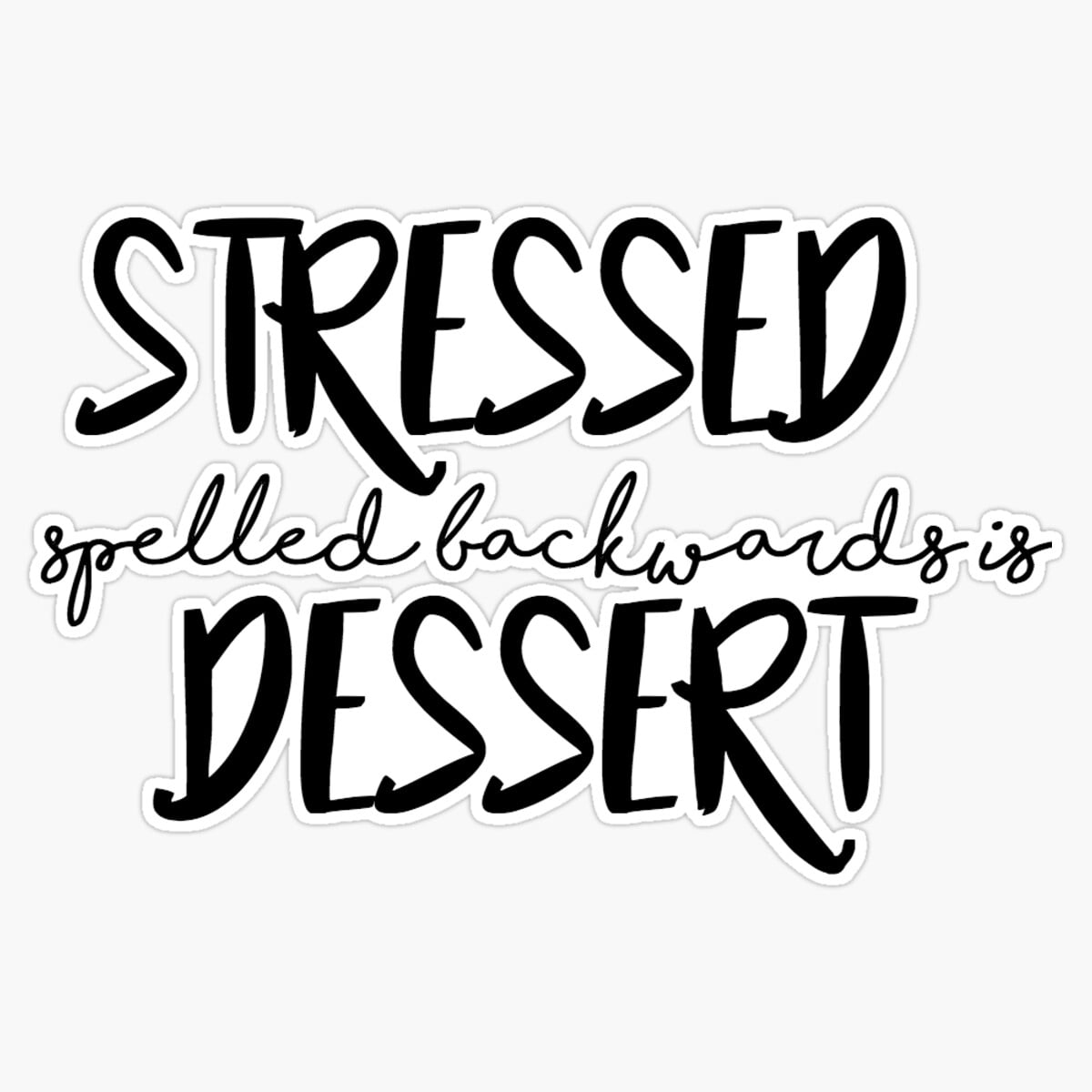 Maneki Stressed Spelled Backwards Is Dessert Er, Phone Decal Water ...